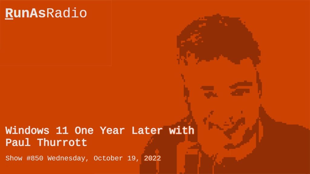Windows 11 One Year Later with Paul Thurrott - Thurrott.com Windows 11 One Year Later with Paul Thurrott - Thurrott.com