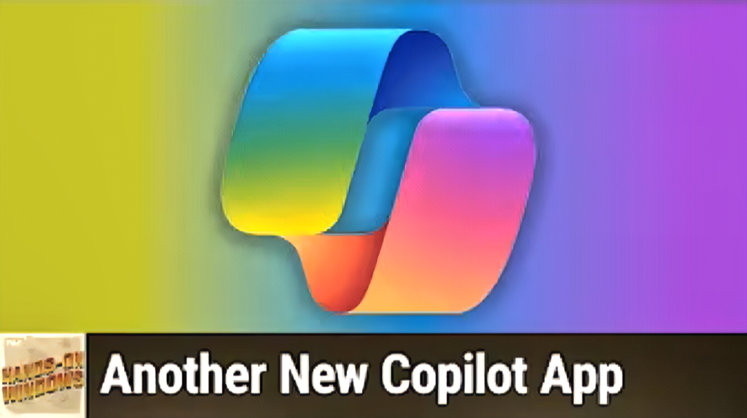 Hands-On Windows 133: Another New Copilot App - Thurrott.com