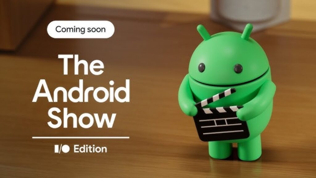 Google Announces Android Show: I/O Edition Livestream on May 13