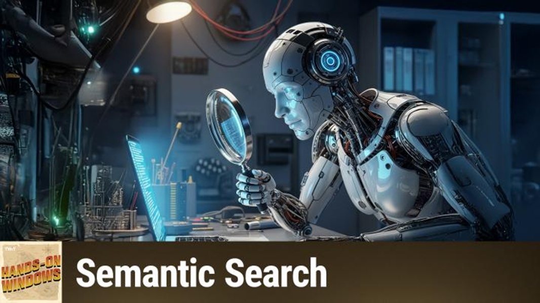 Hands-On Windows 158: Semantic Search - Thurrott.com